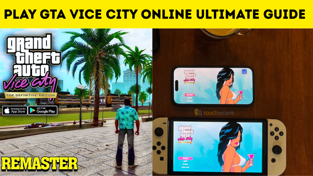 Play GTA Vice City Online – Ultimate Guide to Multiplayer Experience in ...